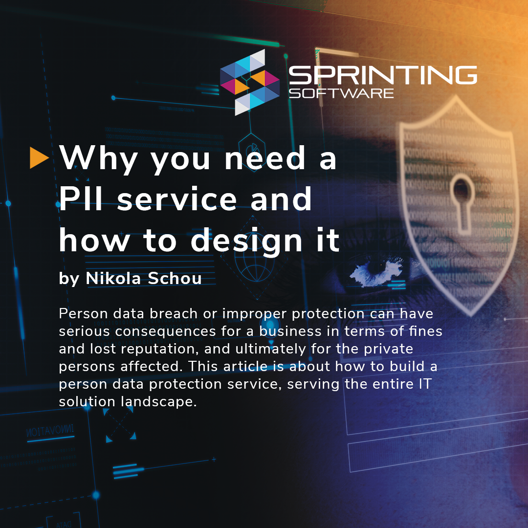 Person data protection: Why you need a PII service and how to design it ...