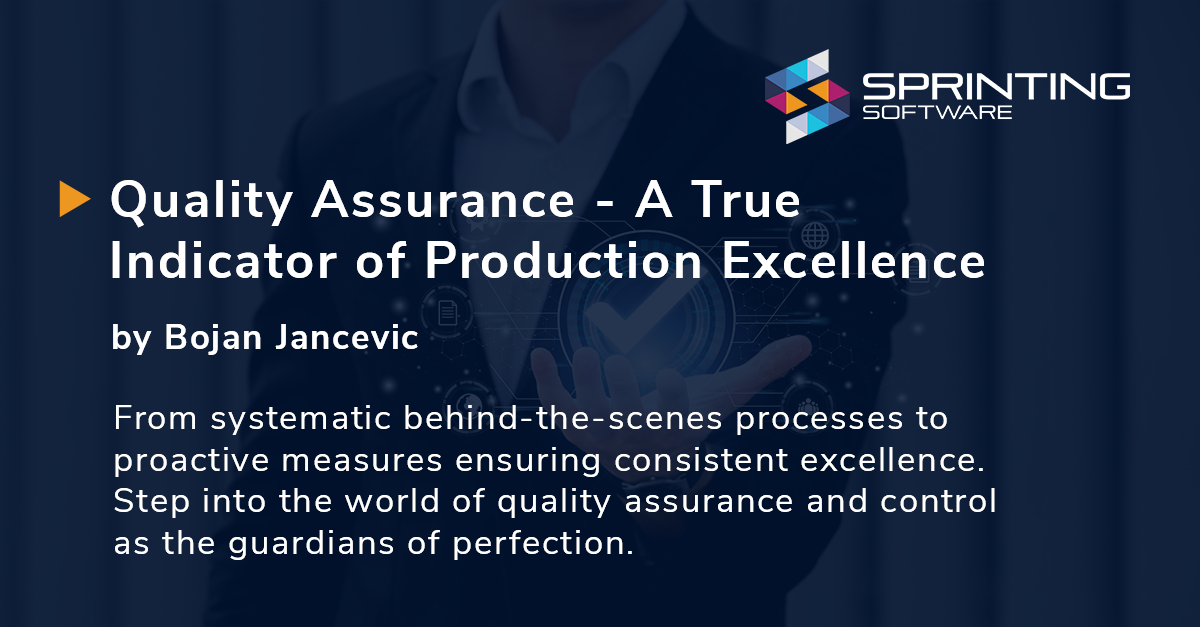 Quality Assurance - A True Indicator of Production Excellence | Sprinting Software